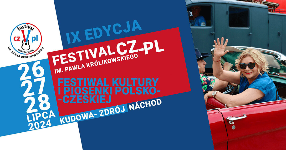 Festival CZPL im. Pawła Królikowskiego I Kudowa-Zdrój Nachod